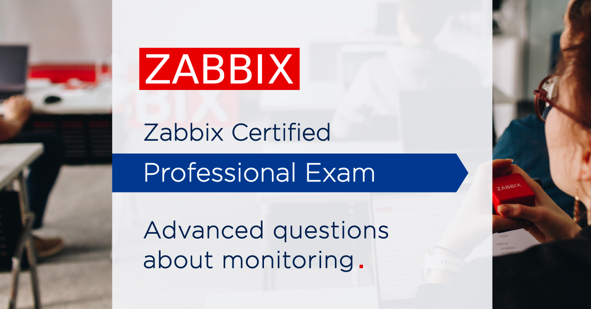 Zabbix Certified Professional Exam